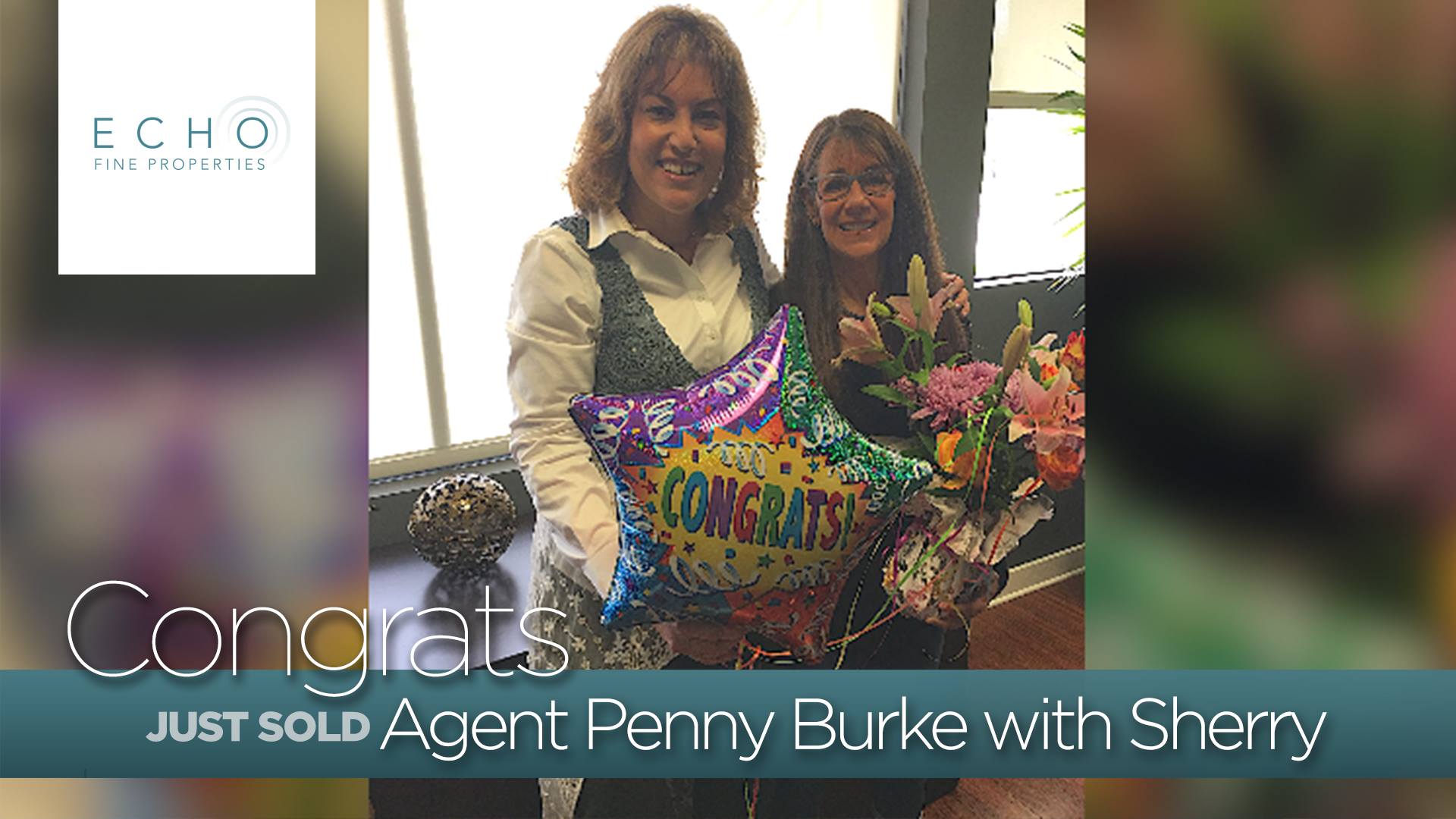 Congratulations Sherry! - Echo Fine Properties