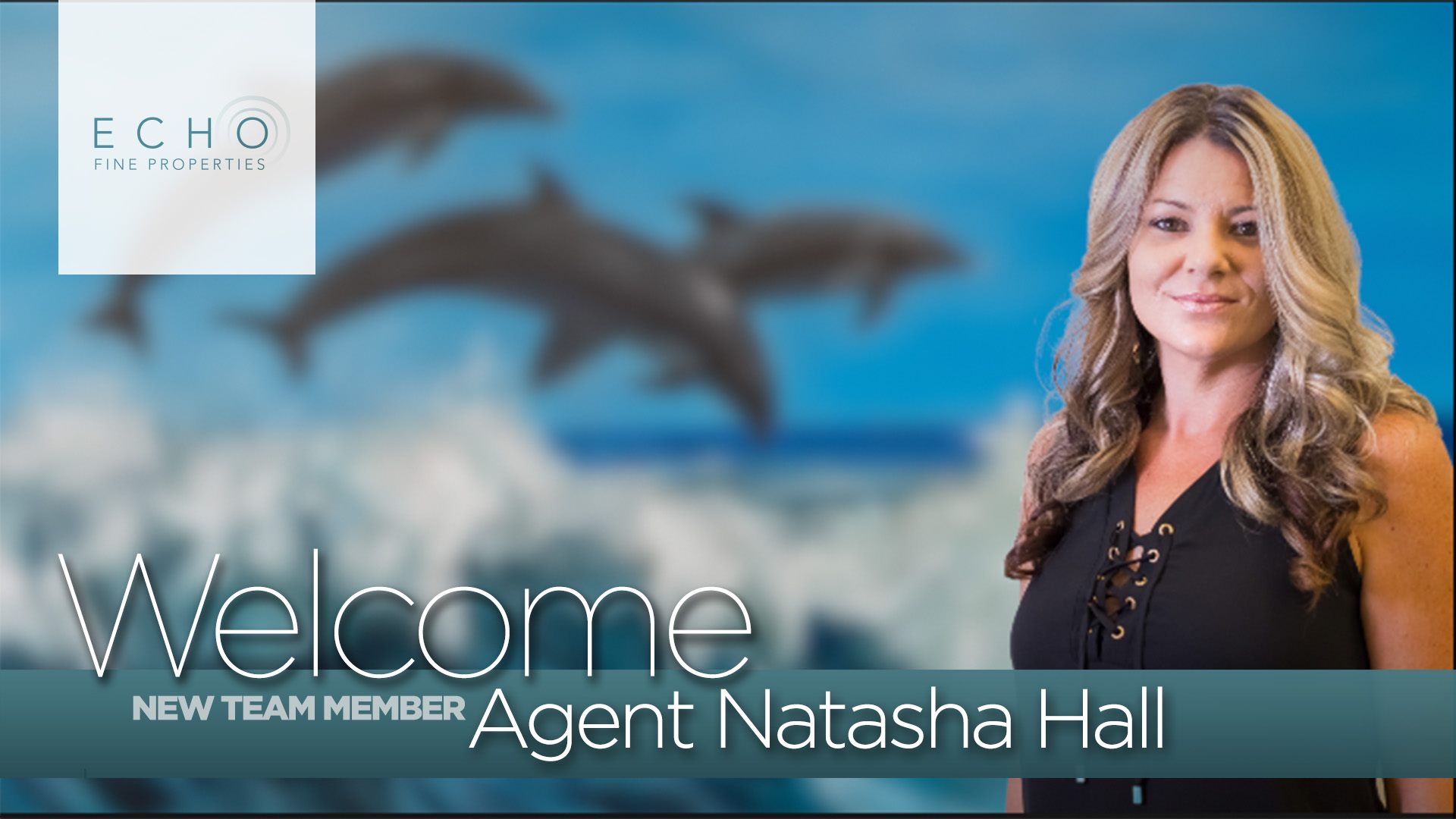 WELCOME NATASHA! - Echo Fine Properties